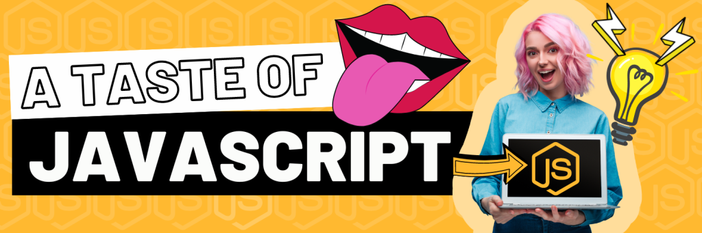 A Taste JavaScript | Learn To Code with CFG