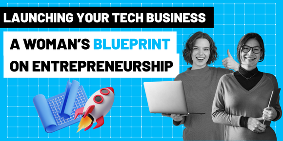 Blueprint for Aspiring Women Entrepreneurs