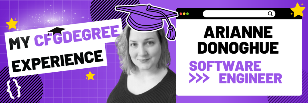 Arianne Donoghue | My CFGdegree & +Masters Experience