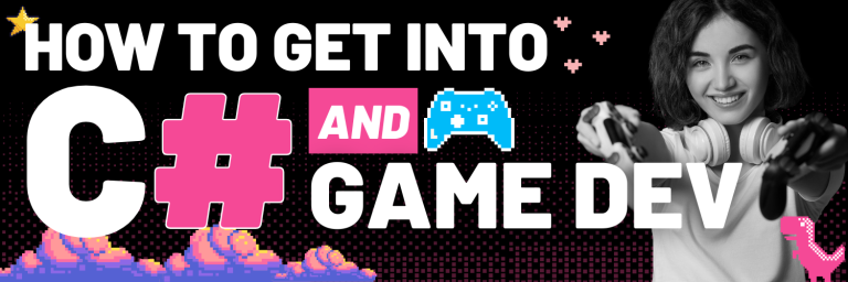 What is C#? And How to Get Into Game Development